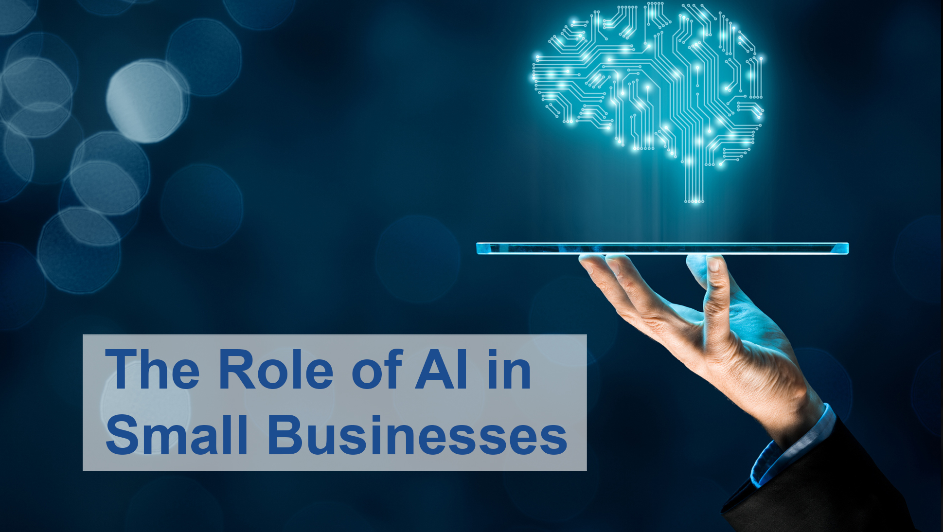 The Role of Artificial Intelligence in Small Businesses: Opportunities ...
